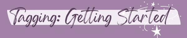 Tagging Tips: Getting Started | Bloomington, MN